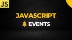 JavaScript Events And Event Listeners